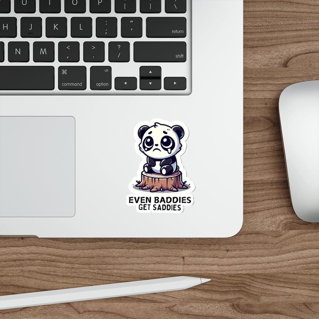 Even Baddies Get Sad Sticker, Encouragement Decor, Gift for Friends ...