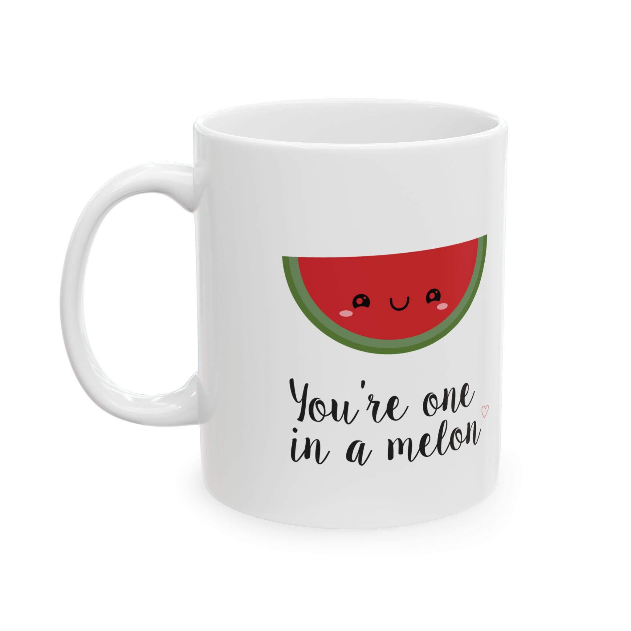 You're One in a Melon Mug - Etsy