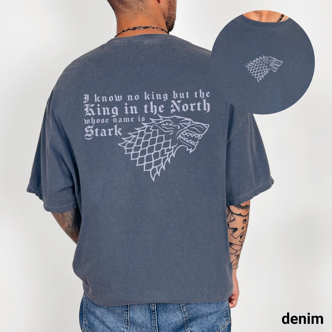 King in the North Shirt, Game of Thrones Gift, Game of Thrones Shirt ...