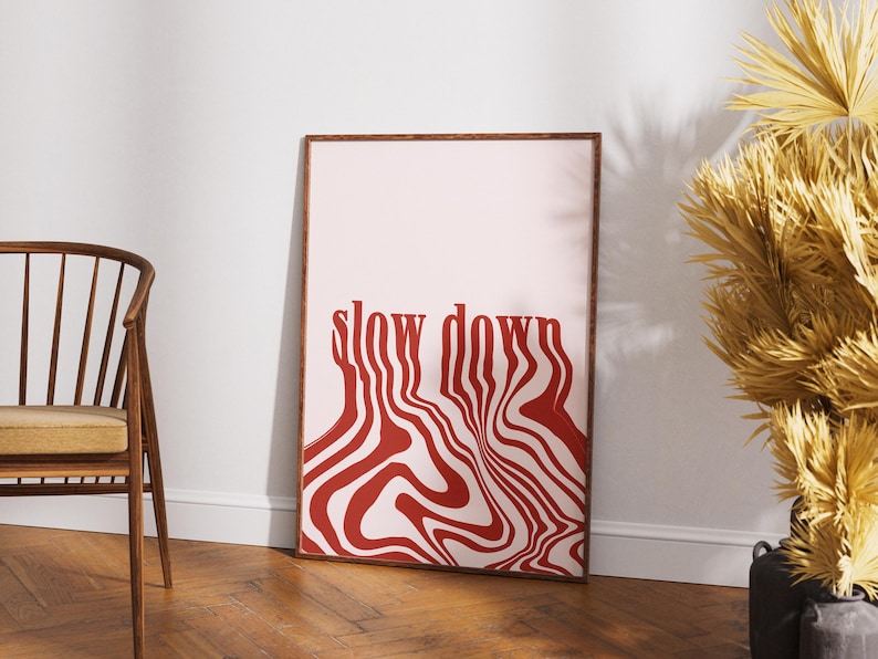 Slow Down Digital Poster – Wavy Typography Print, Minimalist Aesthetic ...
