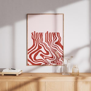 Slow Down Digital Poster – Wavy Typography Print, Minimalist Aesthetic ...