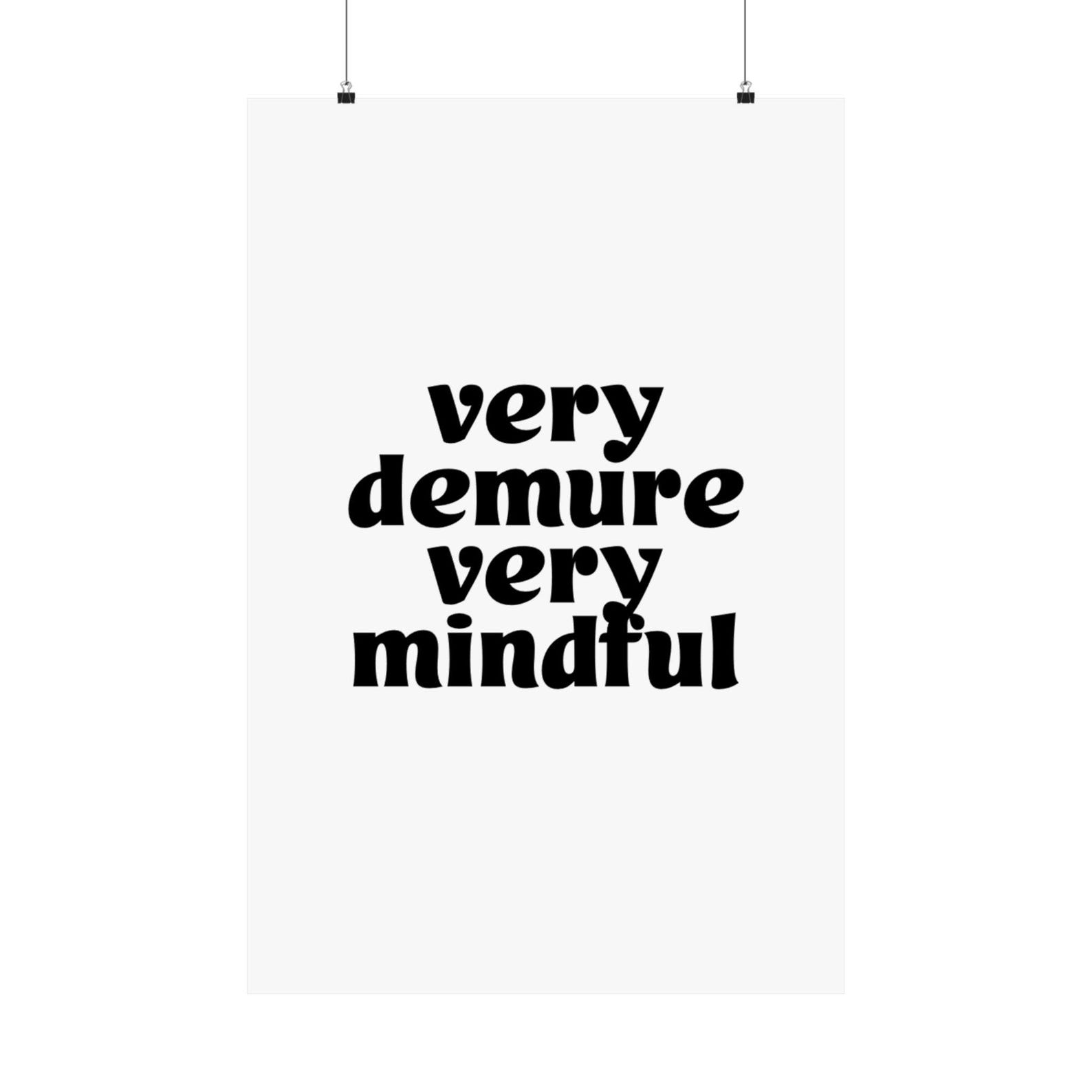 Very Demure Very Mindful Tiktok Quote Popular Saying Matte Vertical ...