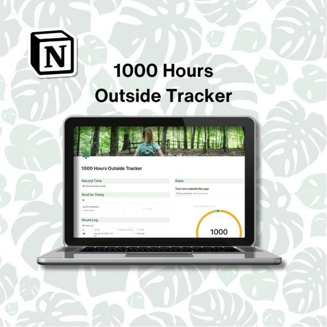1000 Hours Outside Tracker Notion Template | 1000 Hours Outside Digital ...