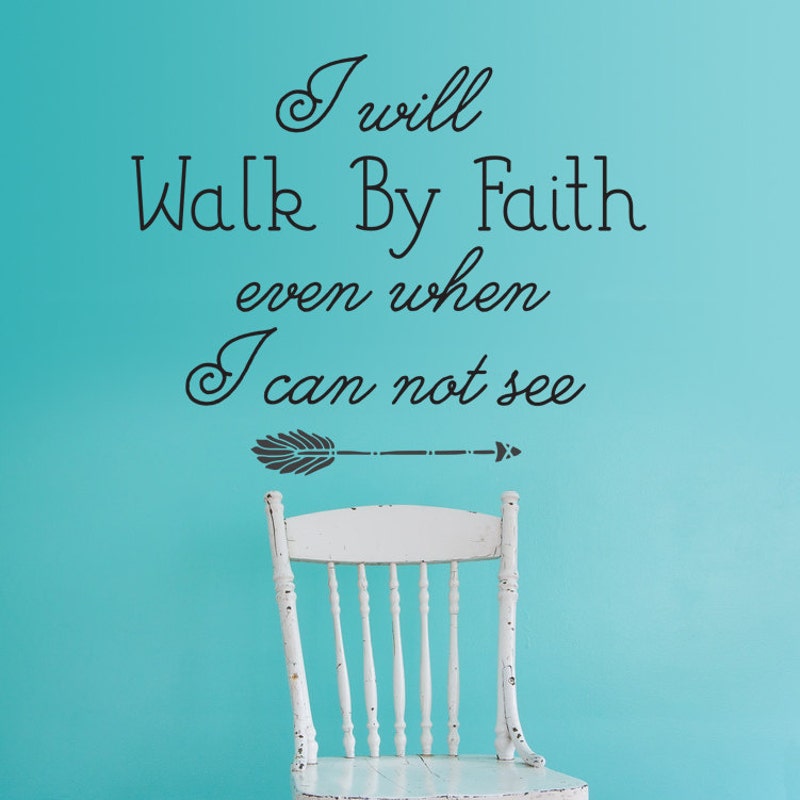 I Will Walk by Faith - Etsy