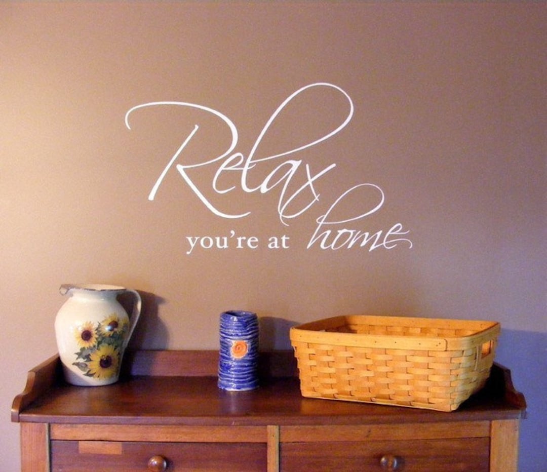 Relax Wall Decal, You're at Home, Vinyl Wall Words, Calm Home Decor ...