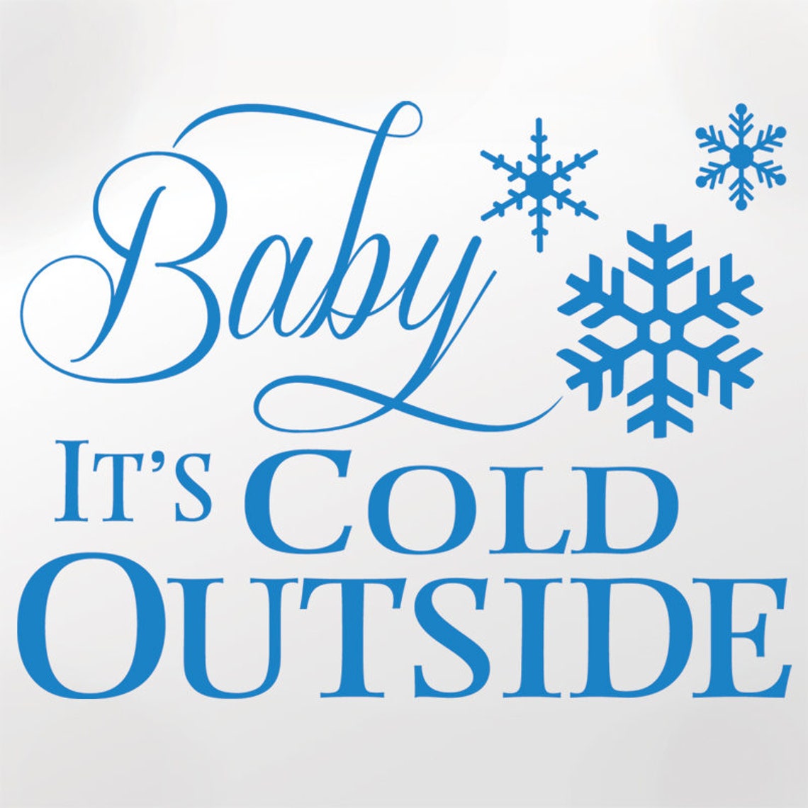Christmas Decal Baby Its Cold Outside Vinyl Wall Words - Etsy
