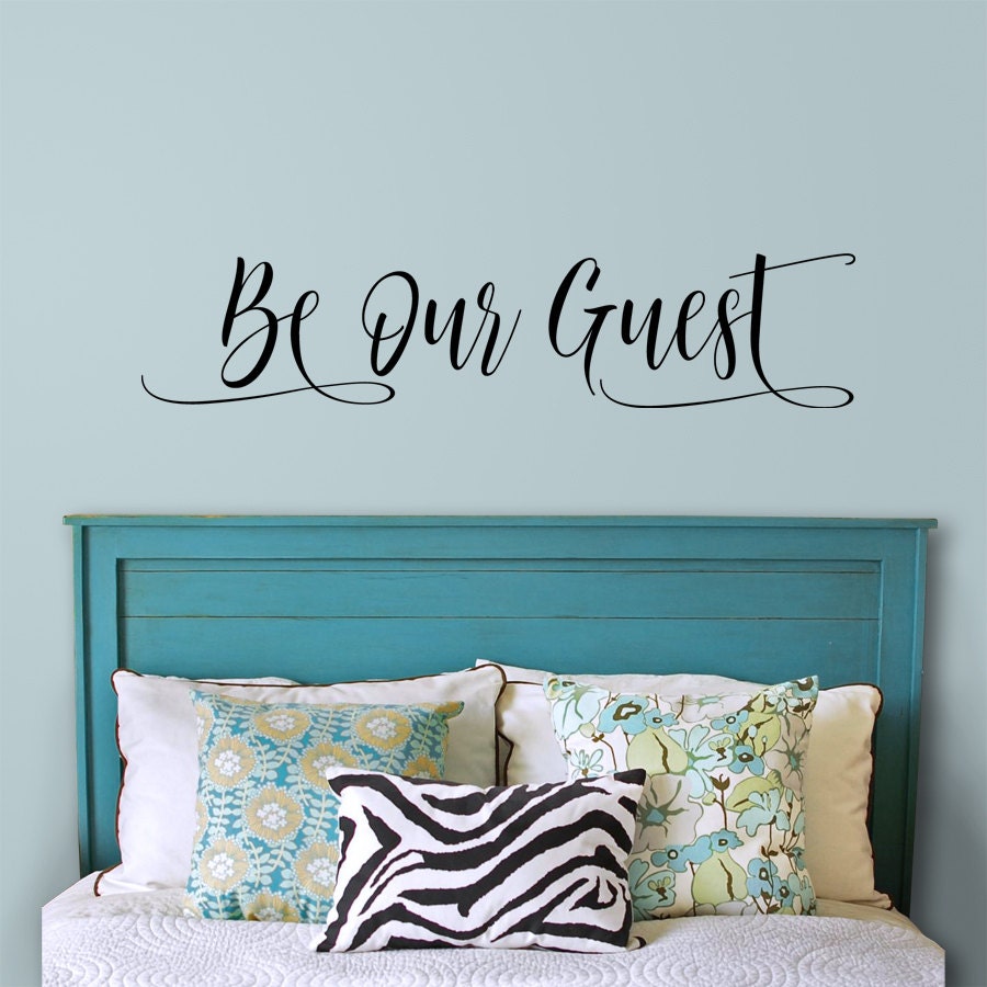 Guest room wall decal Be Our Guest Welcome to our Home | Etsy