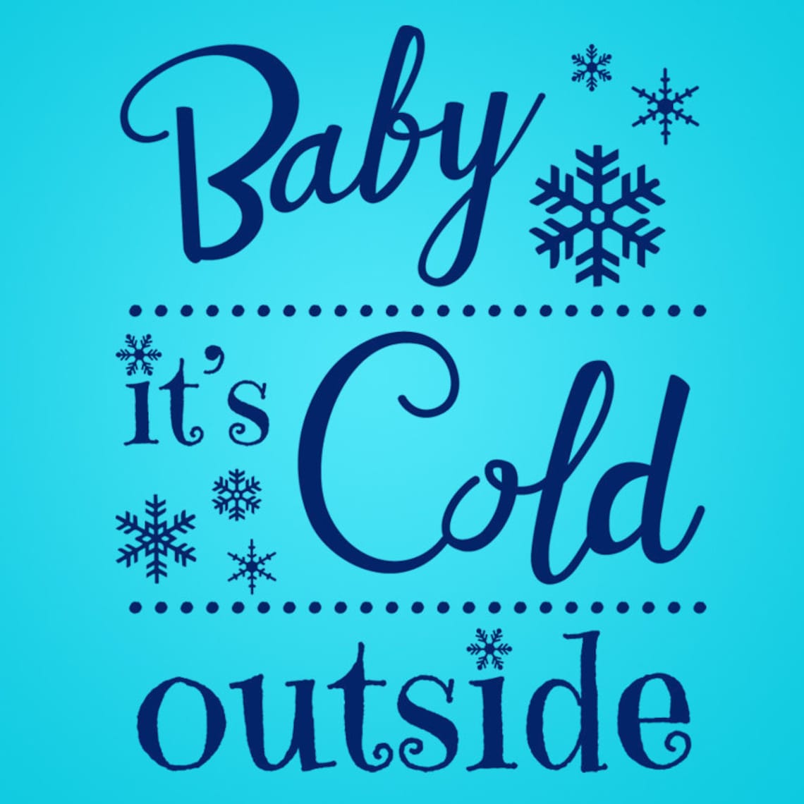 Baby It's Cold Outside Vinyl Wall Decal Decor for Winter - Etsy