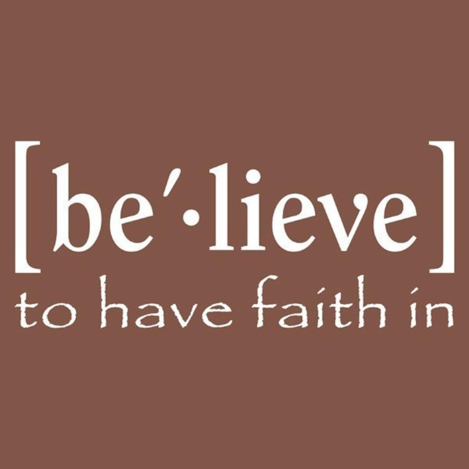 Believe Decal Faith Vinyl Wall Decal Believe Definition - Etsy
