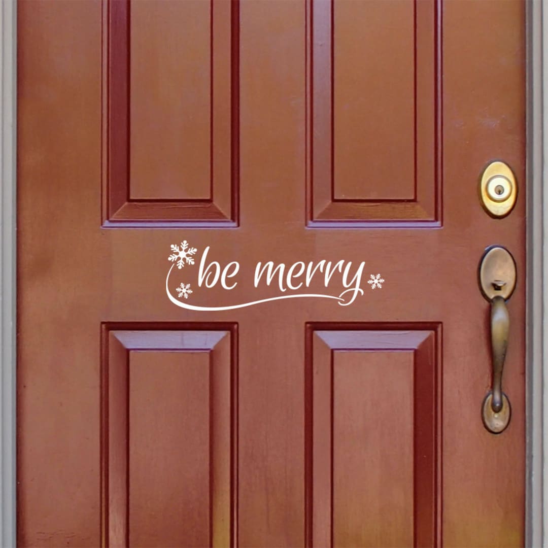 Snowflake Be Merry Decal, Be Merry Door Decal, Christmas Window Decal ...