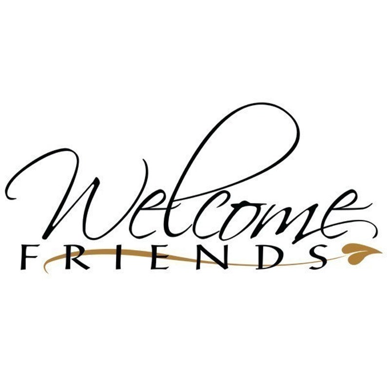 Welcome Friends Vinyl Wall Art Decal Entryway Design - Etsy