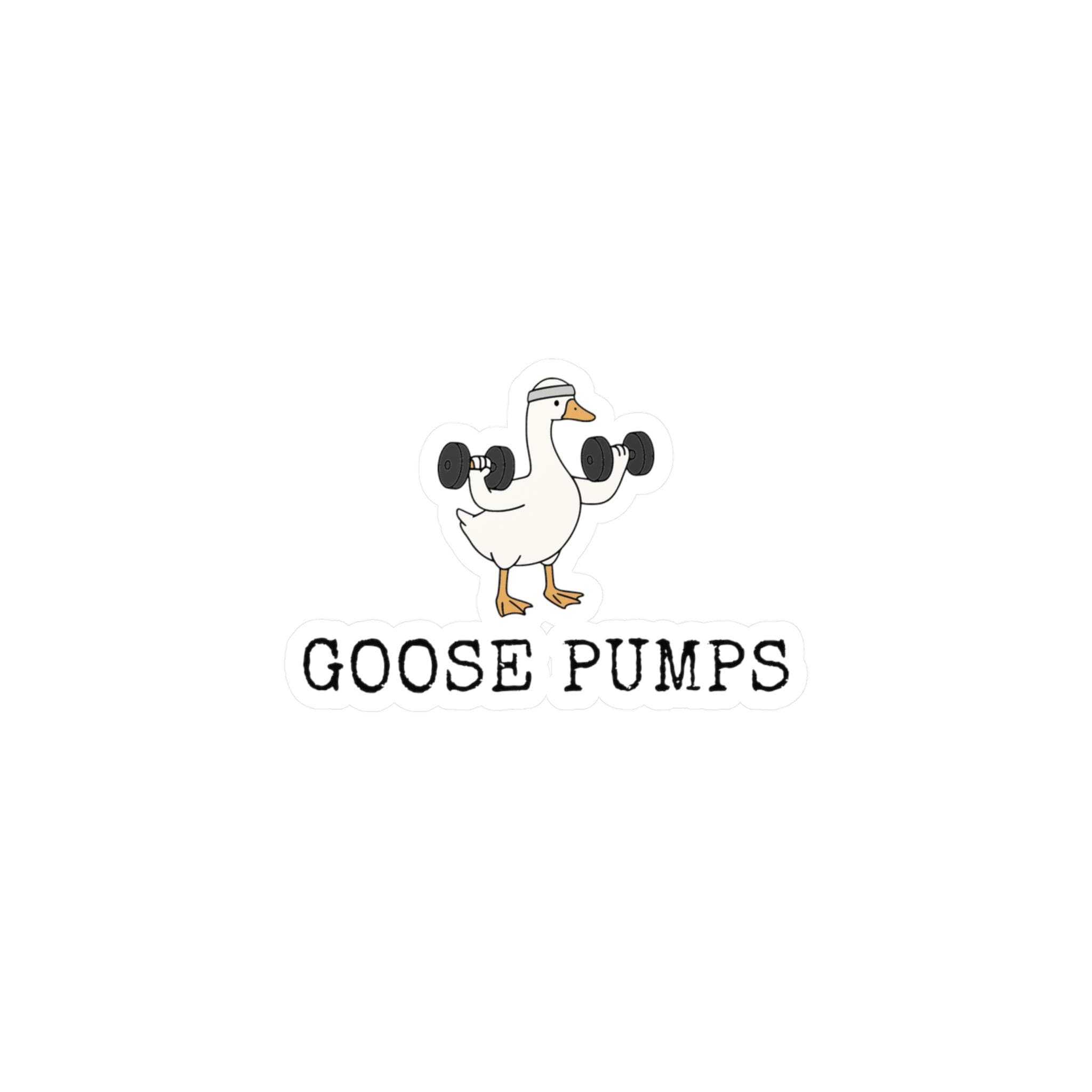Goose Pumps Sticker, Silly Goose Decal, Goose Workout Sticker, Goose ...