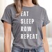 Funny Rowing Shirt, Eat Sleep Row Repeat Tshirt for Rowers, Gift for ...