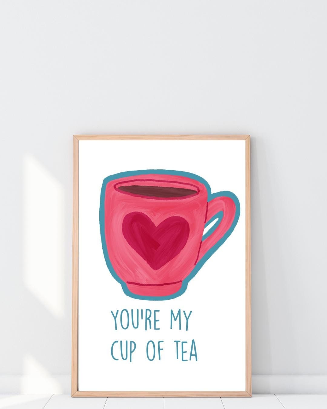 You're My Cup of Tea - Sweet Valentine's Day Digital Download Poster ...