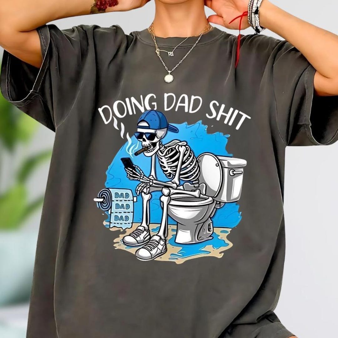 Doing Dad Shit Shirt, Comfort Colors Funny Dad Shirt, Dad Always in the ...