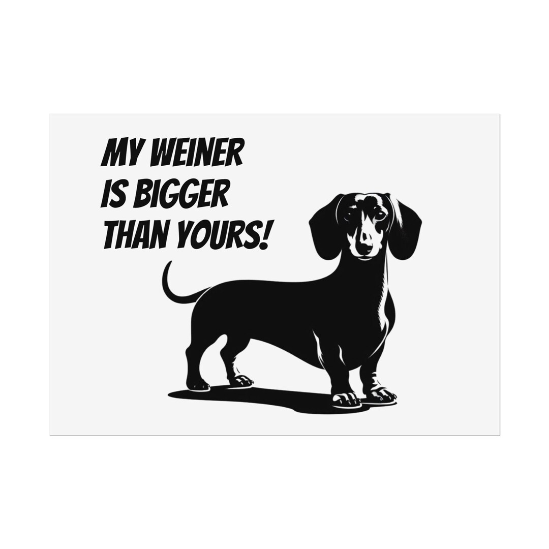 Weiner Dog Poster, Dachshund Print, Humorous Pet Decor, Animal Wall Art ...
