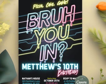 Bruh Birthday Invitation, Neon Bruh Bruh It's My Birthday Invite, Neon ...