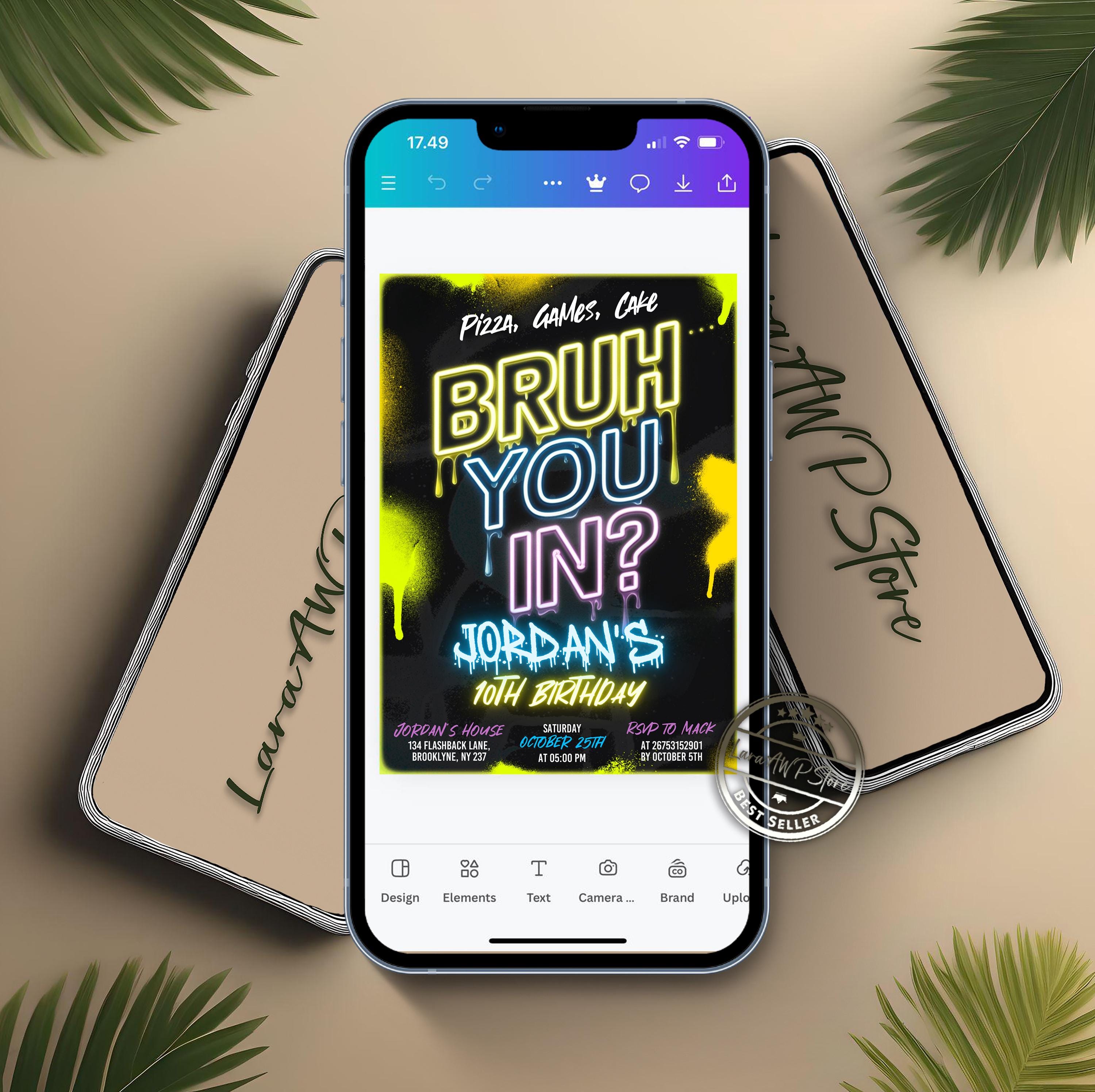 Bruh Birthday Invitation, Neon Graffiti Party, BRUH YOU IN? Birthday ...
