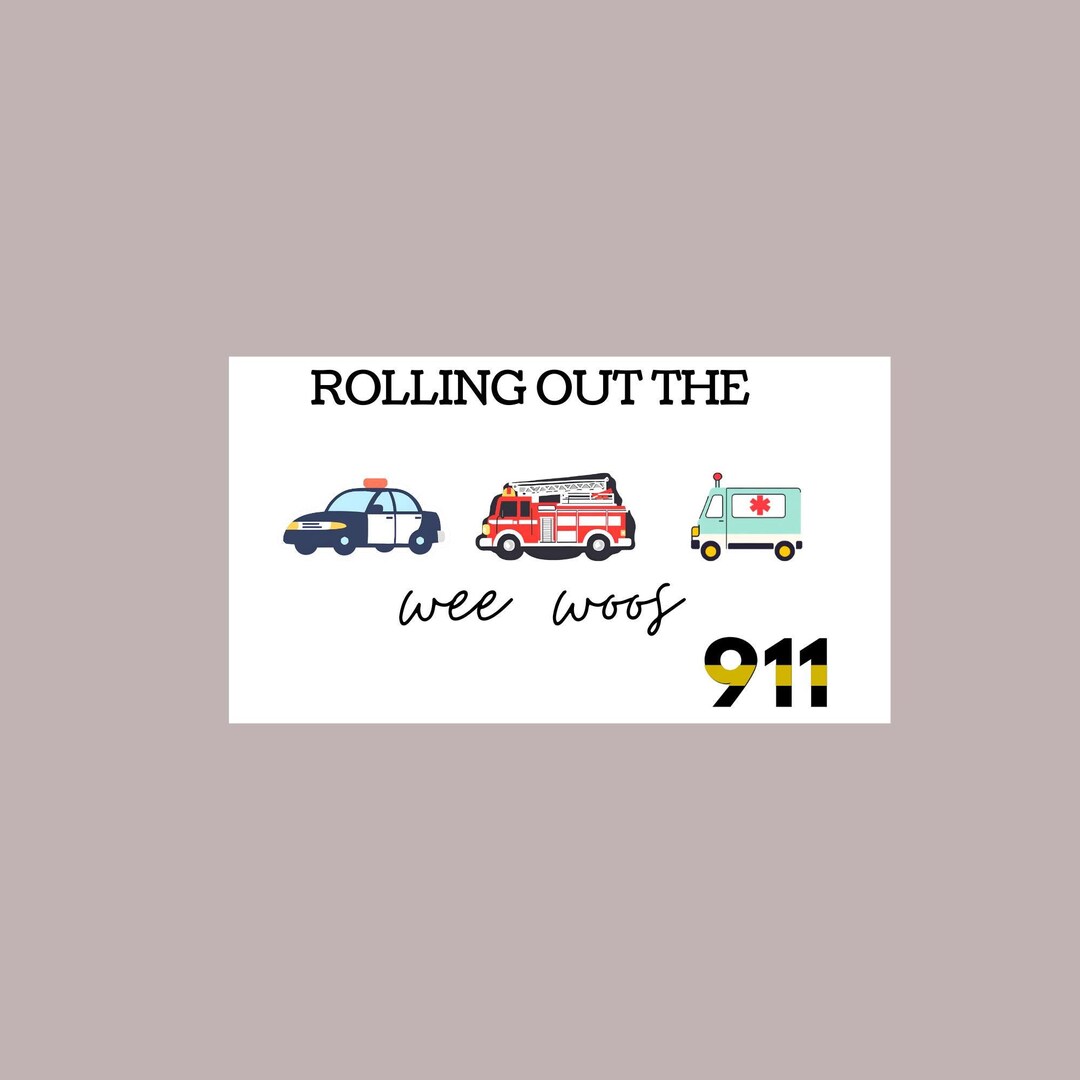 Rolling Out the Wee Woos Funny Sticker, 911 Dispatcher Gift, Thin Gold ...