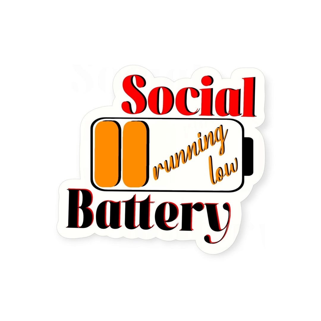 Social Battery Running Low Vinyl Sticker unique Artwork, Water ...