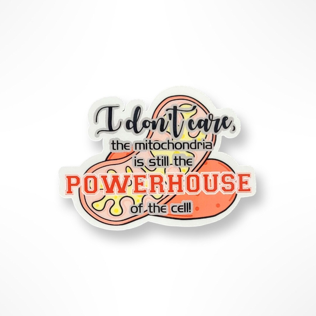 Mitochondria Powerhouse of the Cell Vinyl Sticker unique Artwork, Water ...