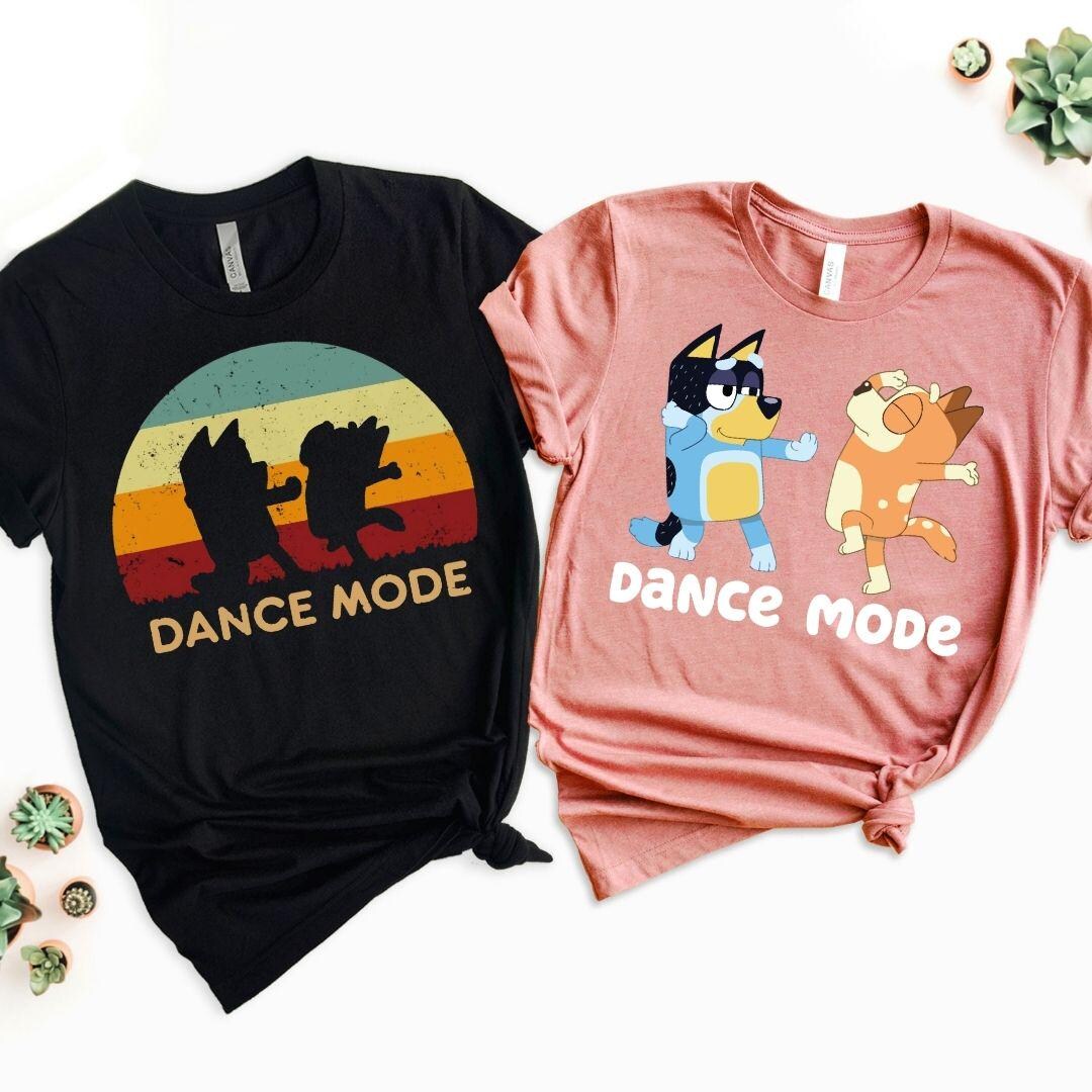Bluey Dance Moode T-shirt,bluey Party Shirt,bluey Mom Shirt,bluey Dad ...