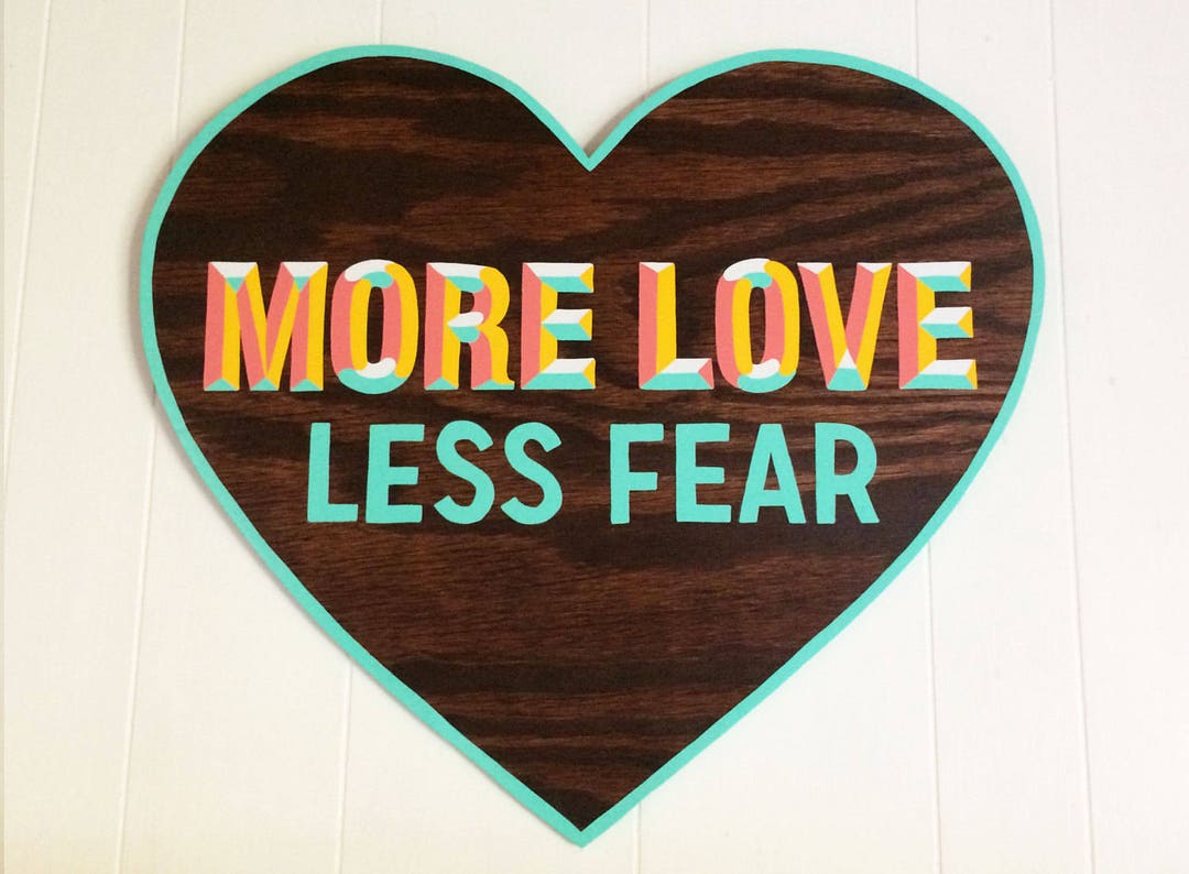 More Love Less Fear Hand Painted Wood Sign - Wooden Heart, Heart Wall ...