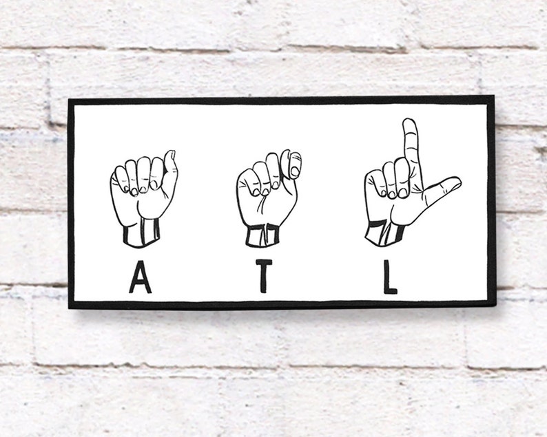 Atlanta Art Sign Language Wall Art - Atlanta Sign, ATL Sign Language ...