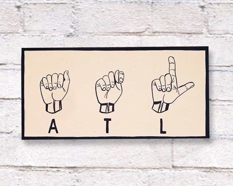 Atlanta Art Sign Language Wall Art Atlanta Sign ATL Sign | Etsy