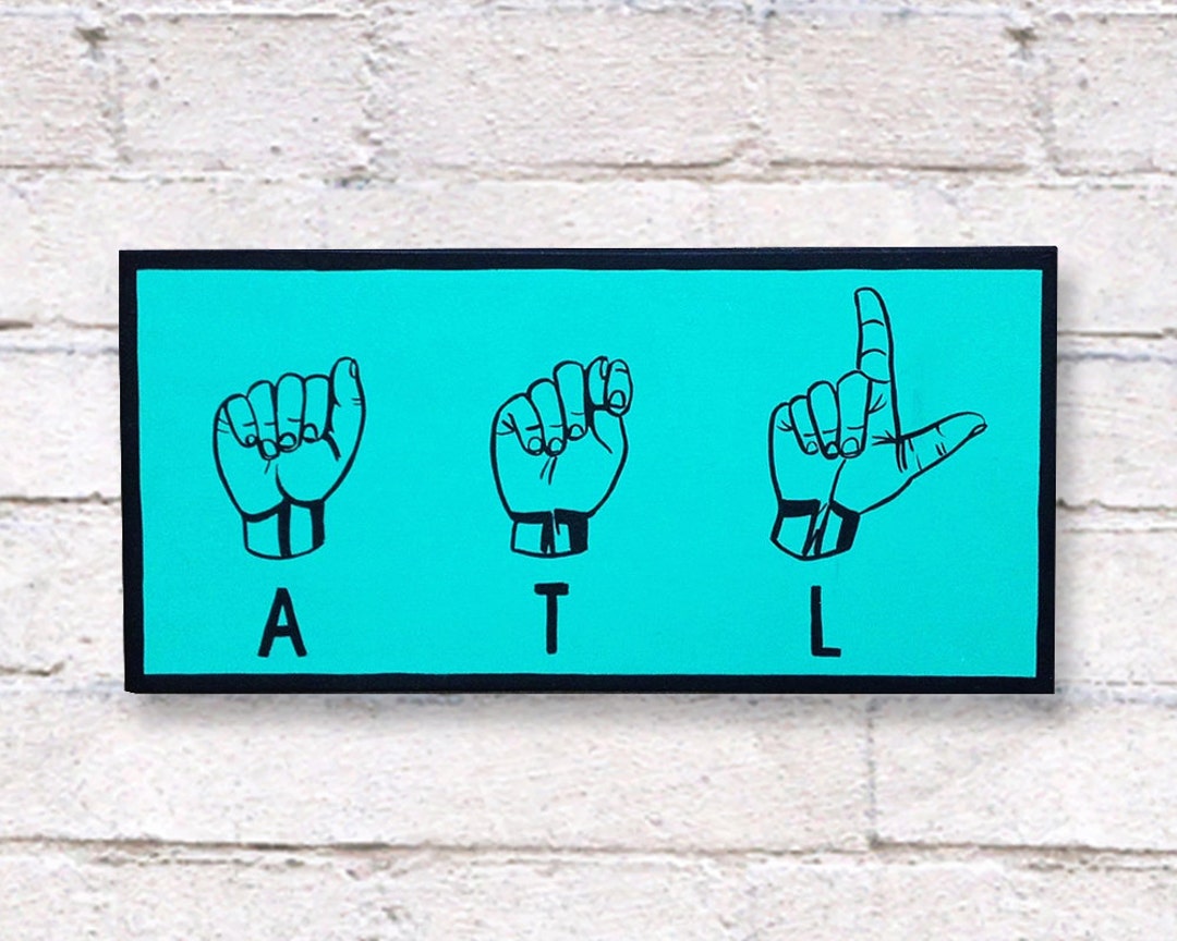 ATL Sign Language Sign - Etsy