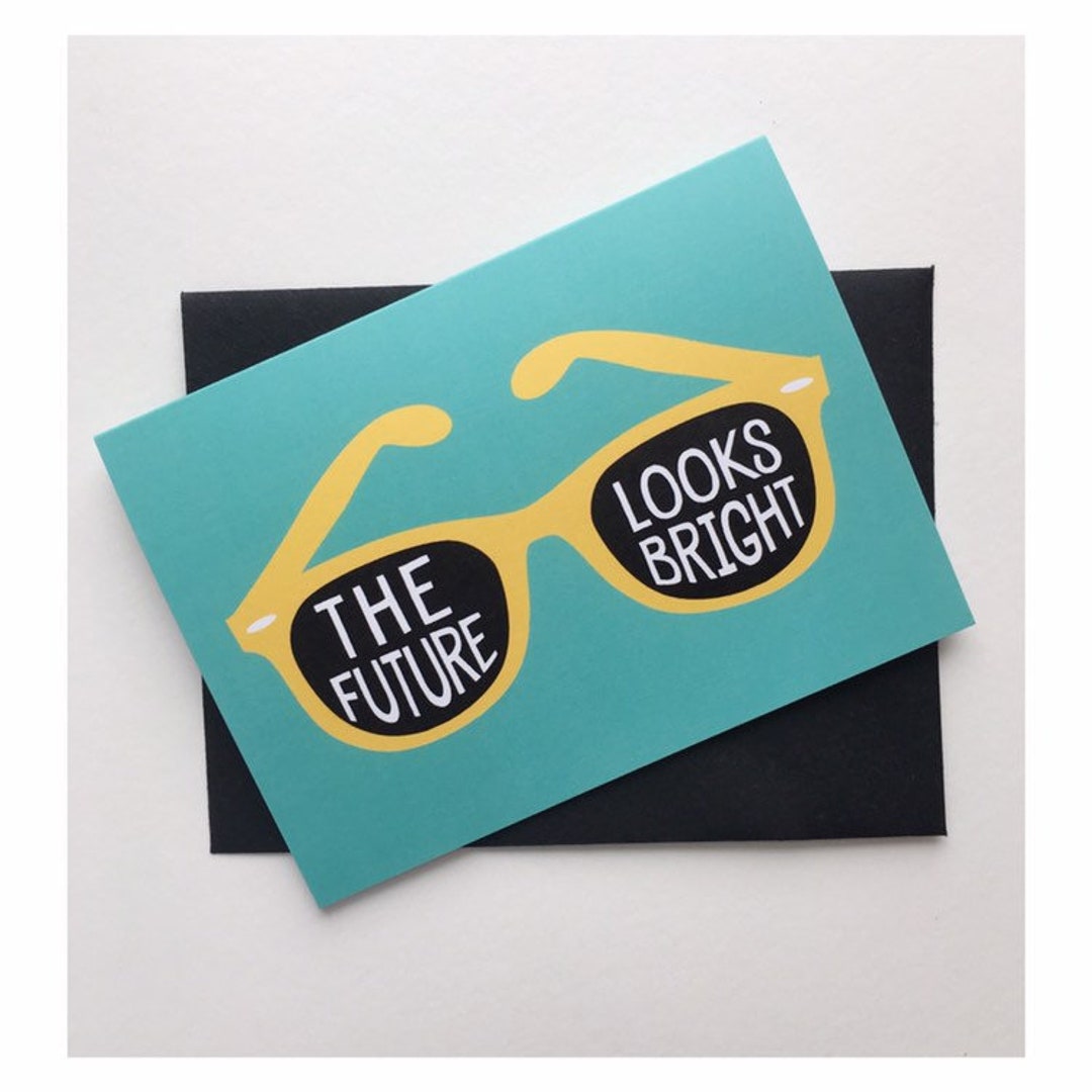 The Future Looks Bright Greeting Card - Etsy