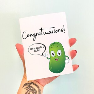 Congratulations Card, Funny Pun on Dill Pickles, Congrats You're A Big ...