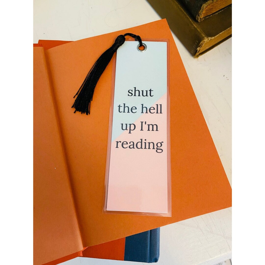 Shut up I'm Reading Bookmark, Bookmarks With Tassels, Bookmarker, Gift ...