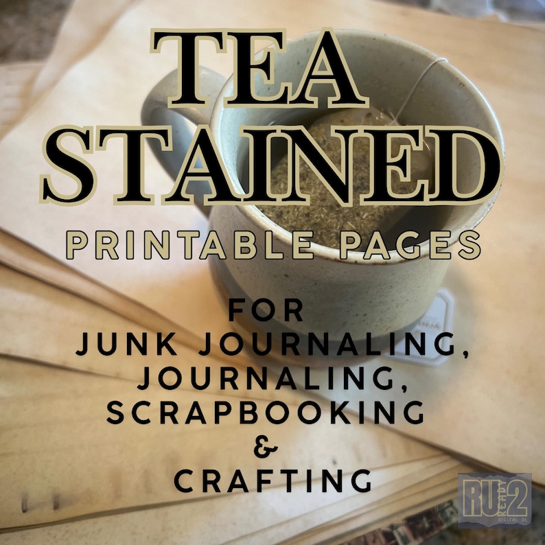 6 Tea Stained Printable Pages! Download and Print for Junk Journaling ...