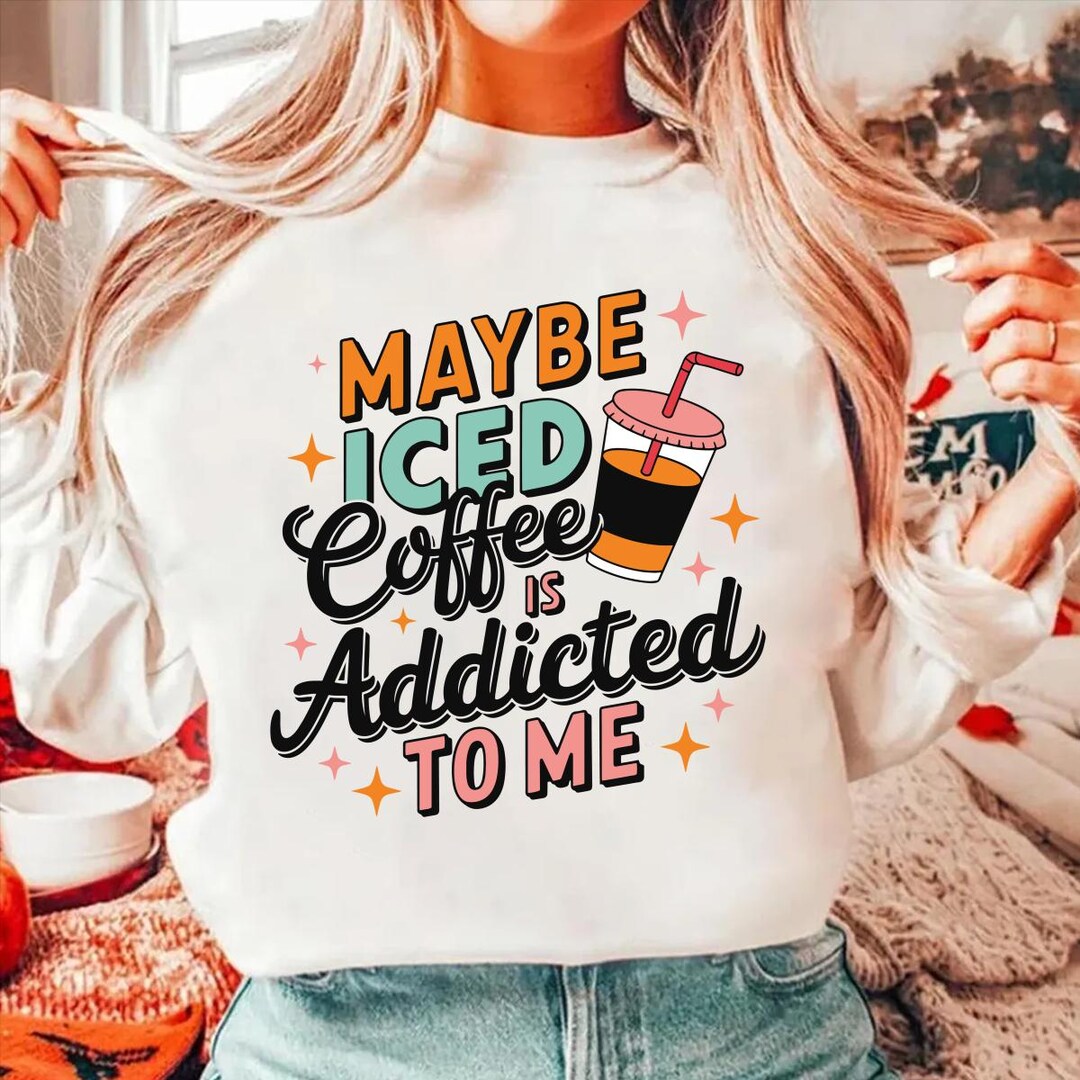 Maybe Iced Coffee is Addicted to Me Svg, Coquette Iced Coffee Svg ...