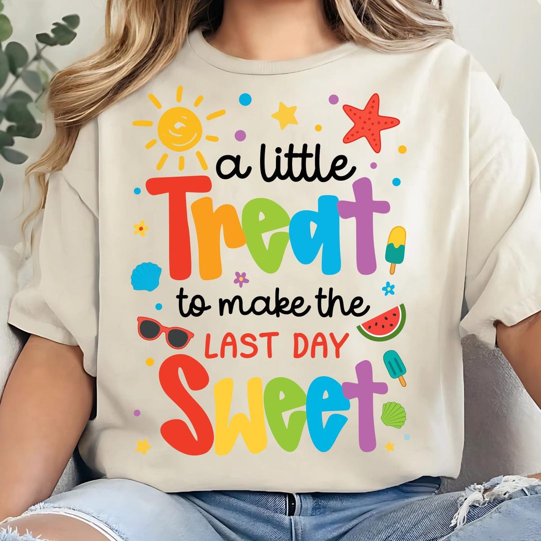 Sweet Last Day of School Png, Sweet Summer End of Year Teacher Gift ...