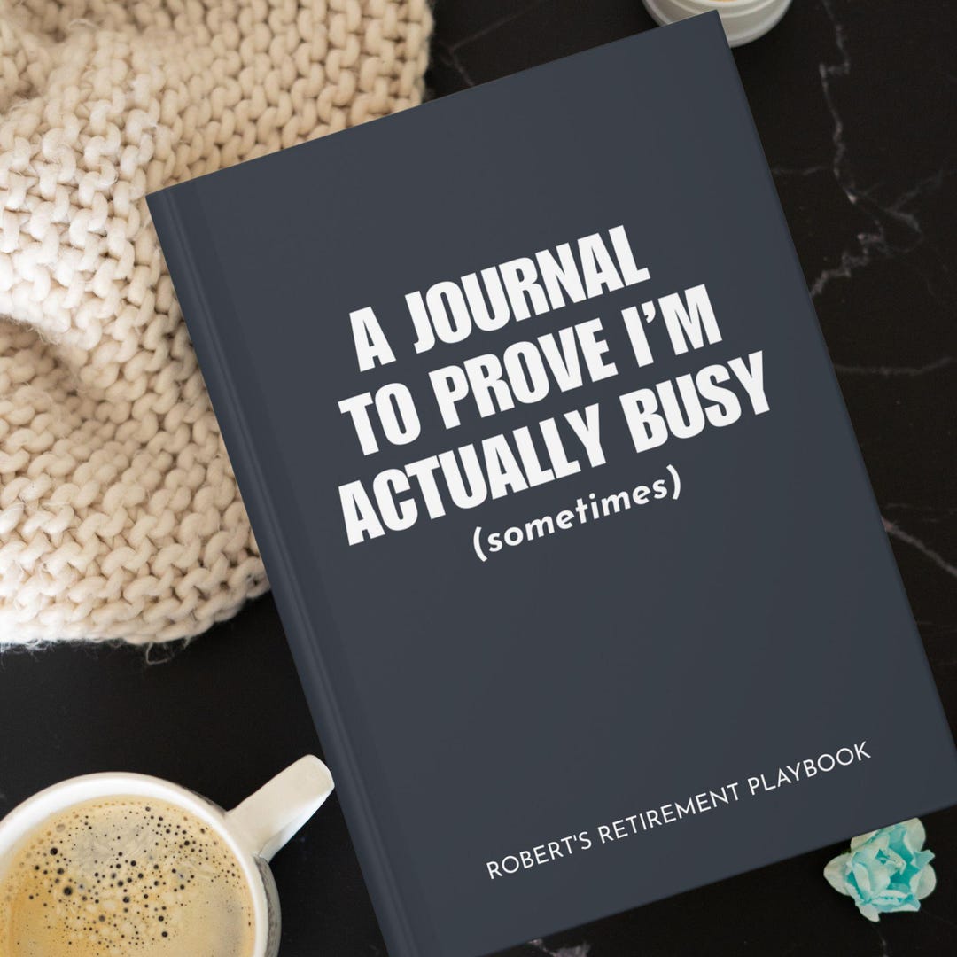 Funny Retirement Gift Journal Hilarious Notebook for Retirees Unique ...