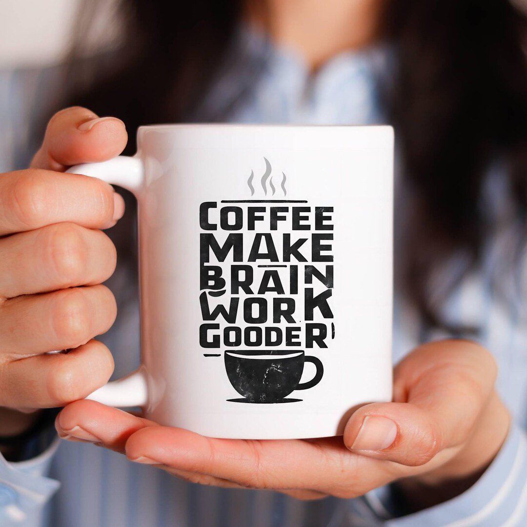 Funny Workplace Coffee Mugs - Hilarious Coffee Mug Gift for Mom - Brain ...
