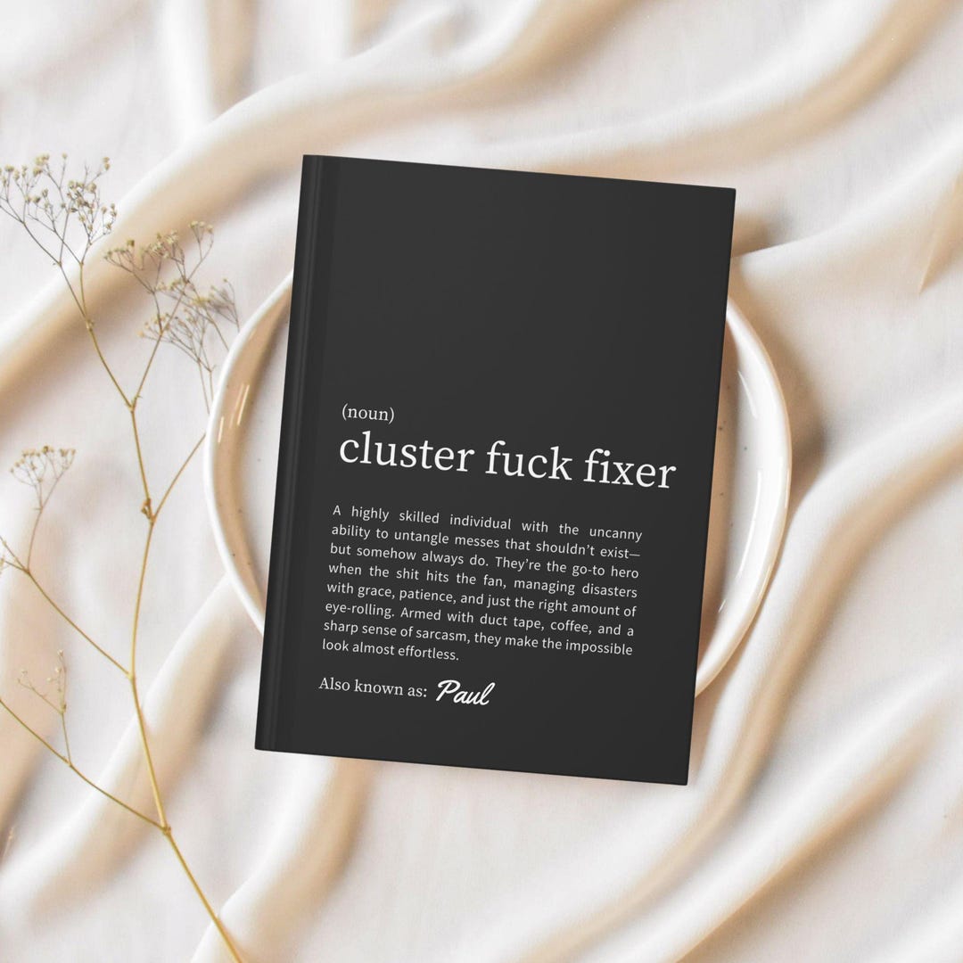 Personalized Cluster Fuck Fixer Journal Funny Coworker Gift Problem ...