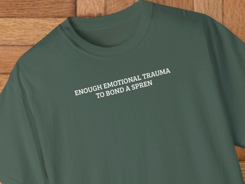 Enough Emotional Trauma to Bond a SPREN, Comfort Colors 1717, the ...
