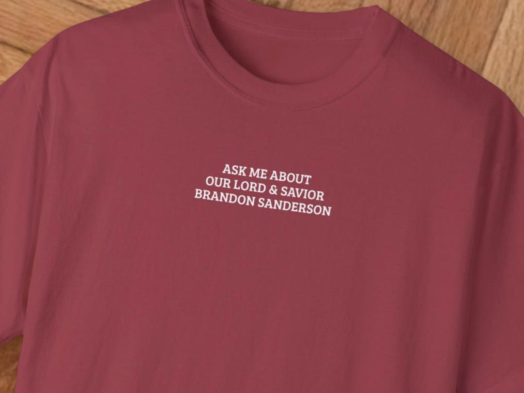 Ask Me About Our Lord and Savior Brandon Sanderson, Stormlight Archive ...