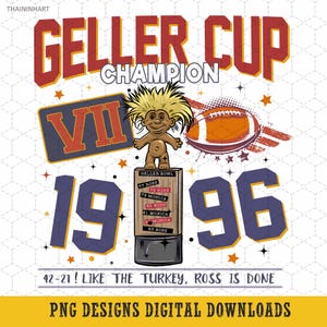 Geller Cup Champion PNG, Funny Thanksgiving Football Design ...