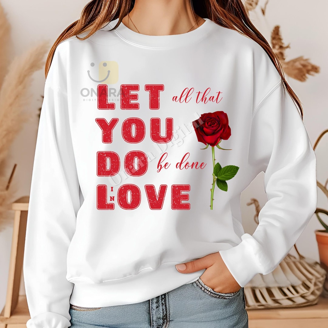 Frases inspiradoras PNG Que todo lo que hagas se haga con amor ...