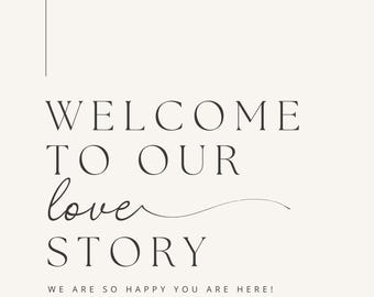 Welcome to Our Love Story Welcome Sign Digital Download - Etsy