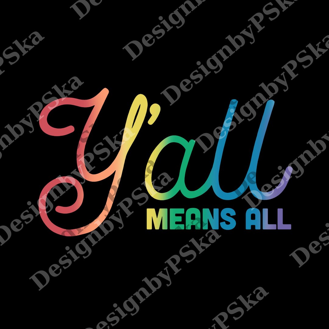 Yall Means All Png, the Gay Pride Png, Lgbt Support Lesbian Pride Png ...