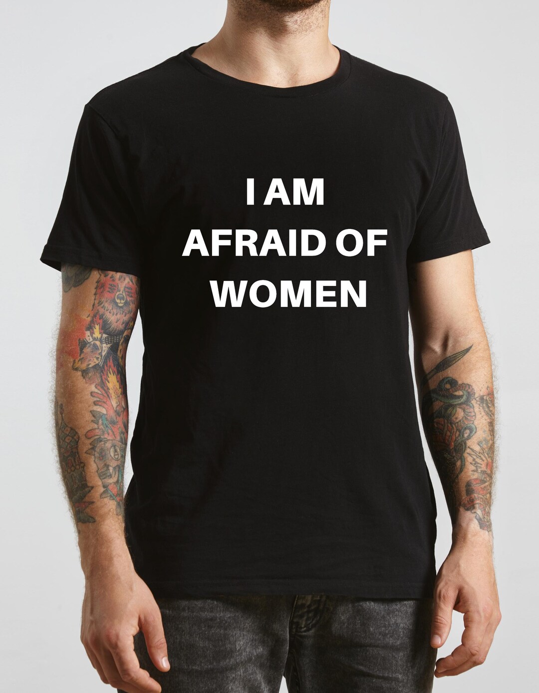 I Am Afraid of Women Shirt, Afraid of Women Sweatshirt, Afraid of Women ...