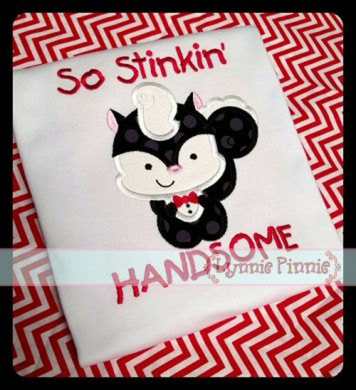 So STINKIN' HANDSOME Skunk Applique 4x4 5x7 6x10 Machine Embroidery ...