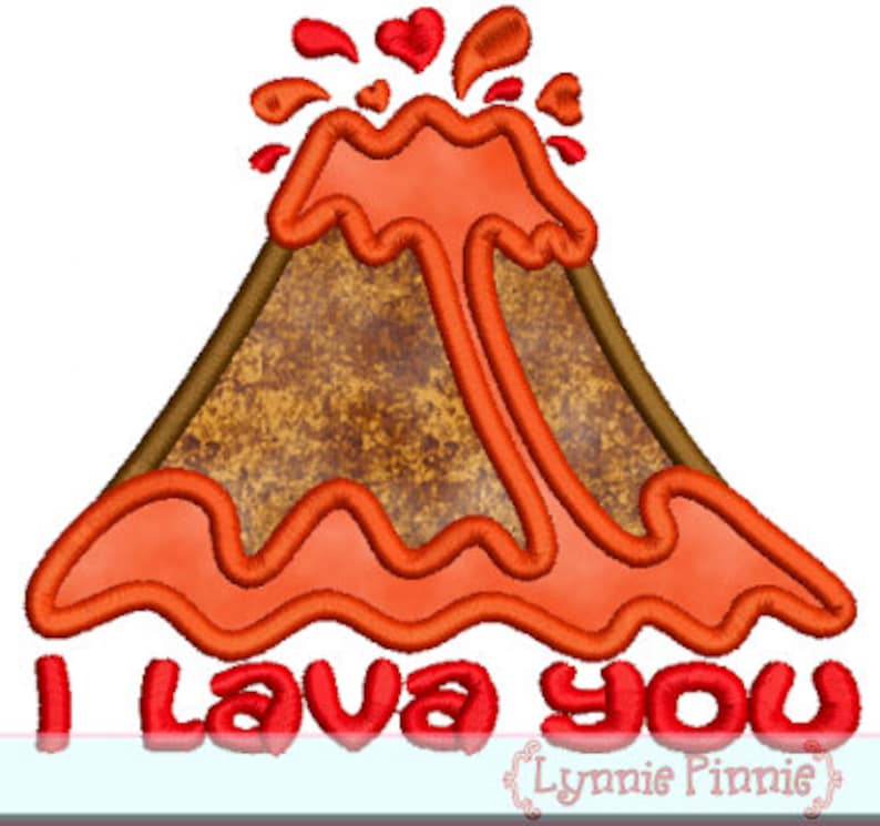 I LAVA You Volcano Applique 4x4 5x7 6x10 7x11 SVG Machine Embroidery ...