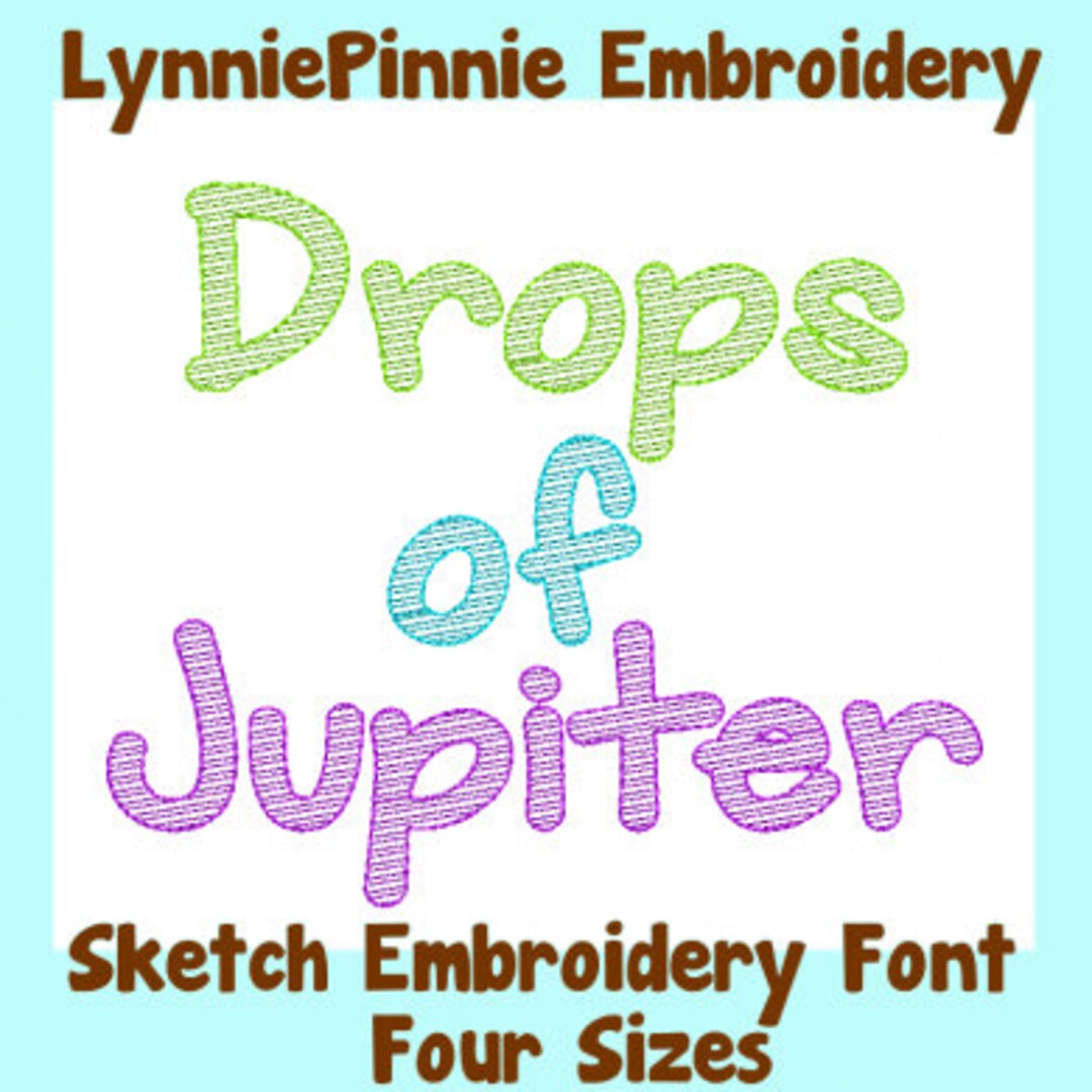 DROPS OF JUPITER Bold Sketch Embroidery Font 4 Sizes Machine Embroidery ...