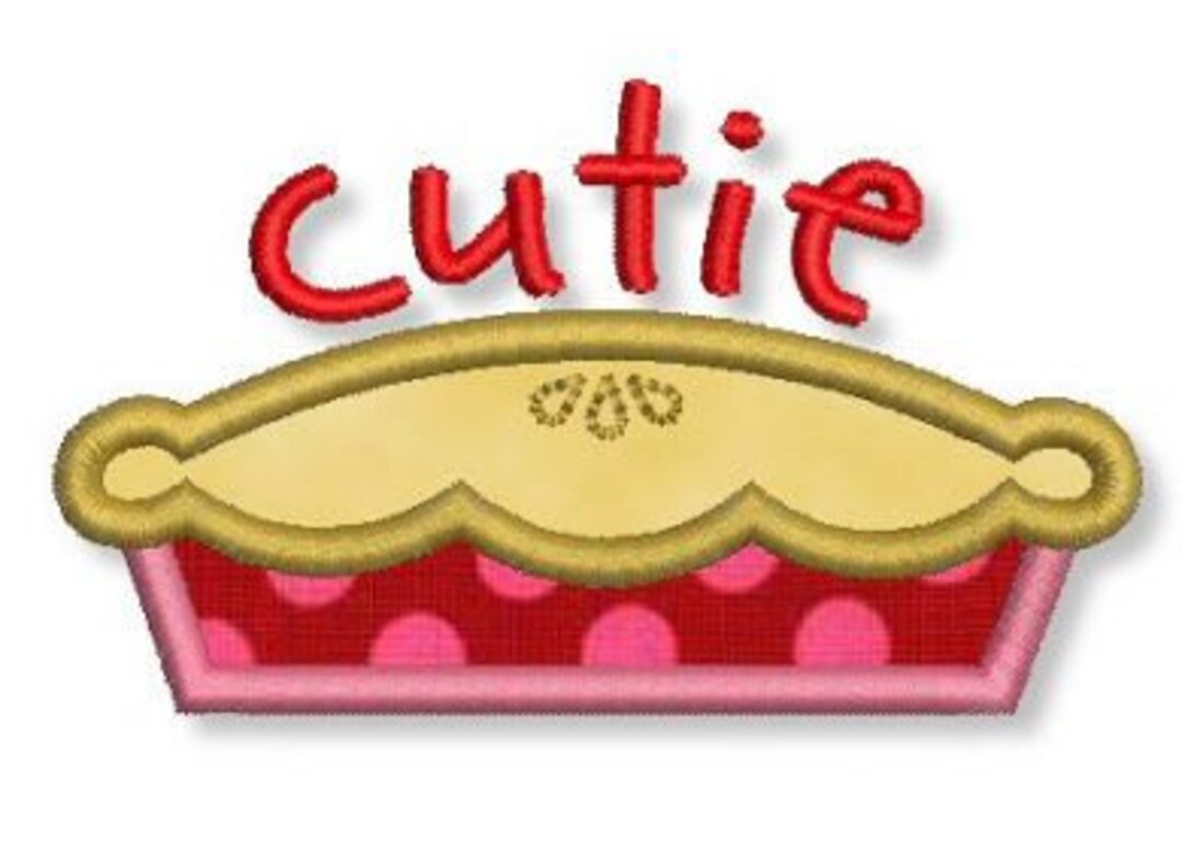 CUTIE PIE Applique 4x4 5x7 Machine Embroidery Design INSTANT Download ...